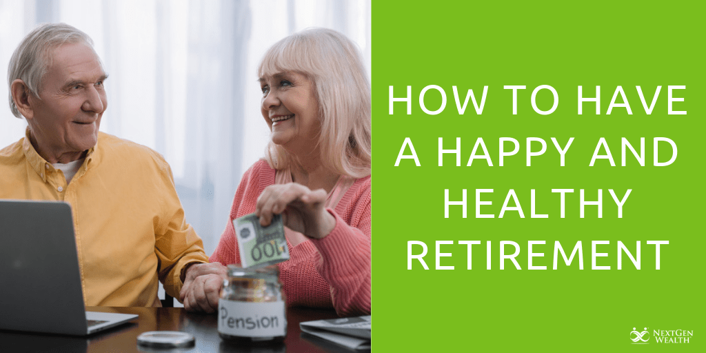 How To Have a Happy and Healthy Retirement
