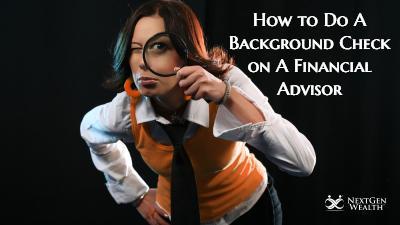 Background Check Financial Advisor
