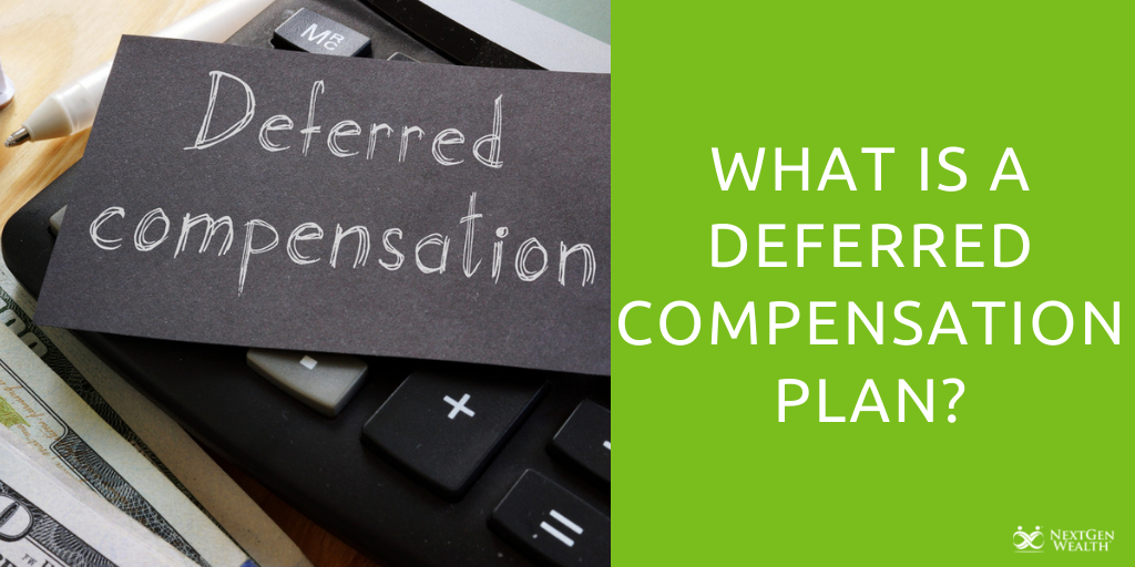 What Is A Deferred Compensation Plan What Is A Deferred Compensation Plan