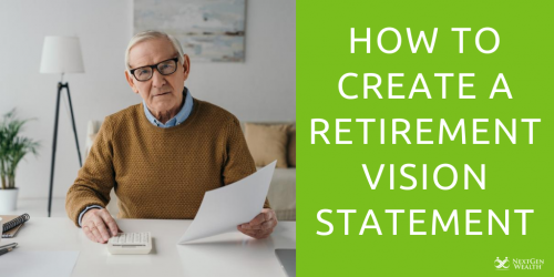 How to Create a Retirement Vision Statement